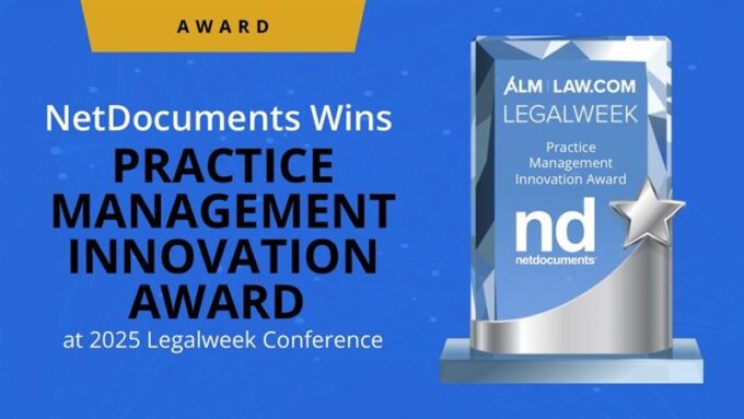 NetDocuments Wins Practice Management Innovation Award at 2025 Legalweek Conference | NetDocuments